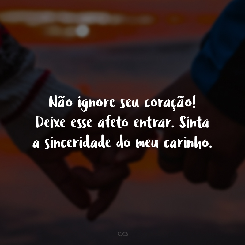 40 Frases De Afeto Que Expressam Seu Carinho Por Alguém Querido