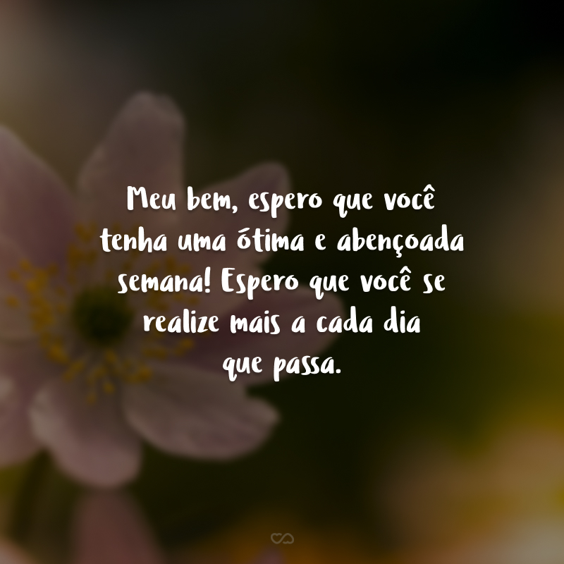45 Frases De Boa Semana Amor Para Começar Bem A Segunda